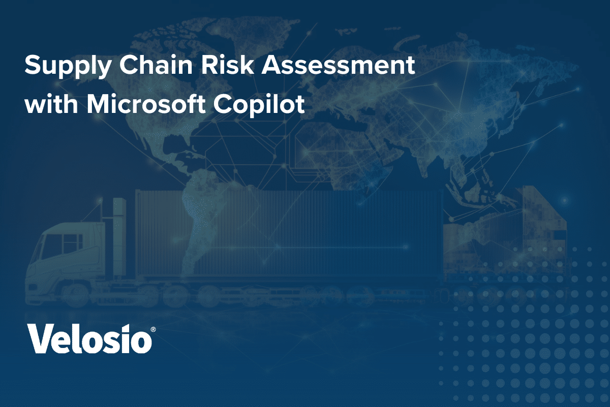 Microsoft Copilot Helps with Supply Chain Risk Assessment | Velosio